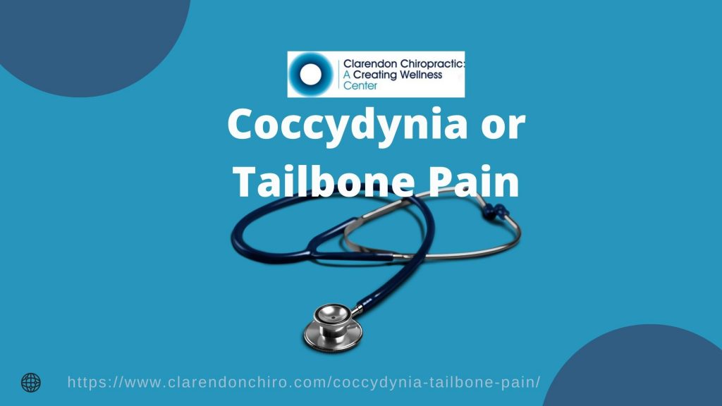 Coccydynia or Tailbone Pain - Clarendon Chiropractic